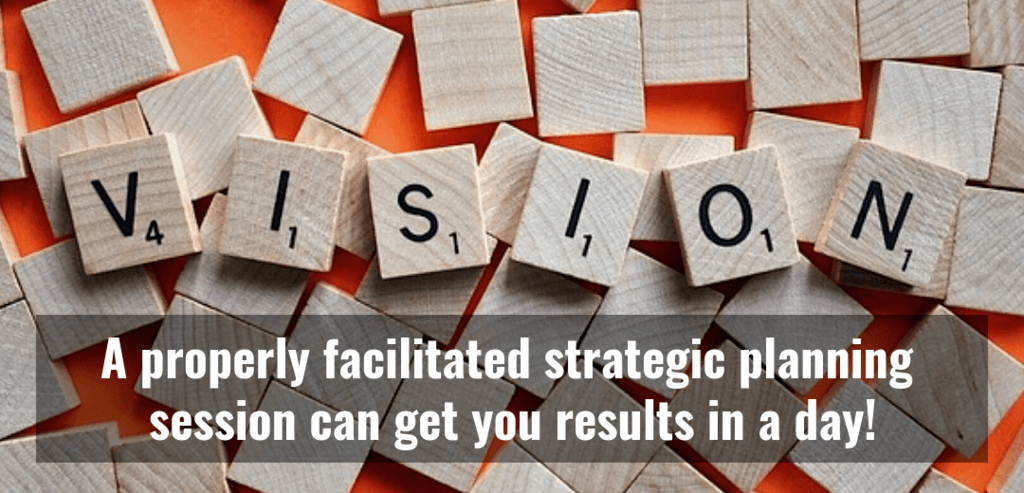 Strategic Planning Sessions — Creating a Plan in a Day - Executive Pro Tem